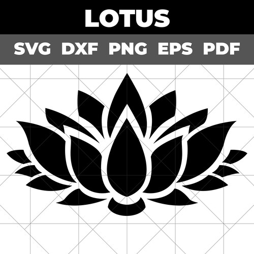 Lotus Svg Lotus Flower Instant Download SVG PNG EPS Dxf - Etsy