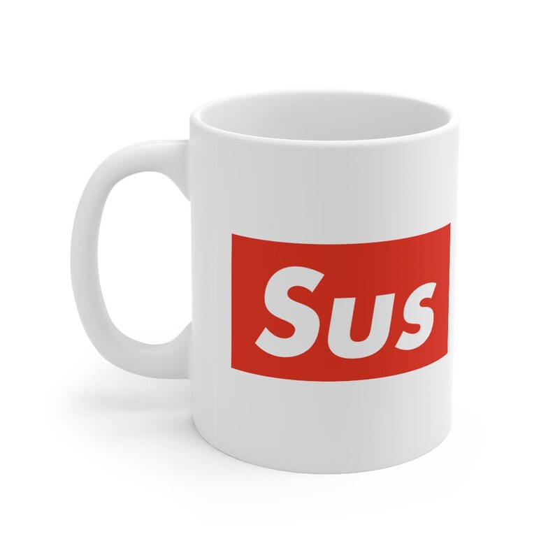 Sus Mug Funny Among Us Amogus Sus Sussy Baka Meme | Etsy
