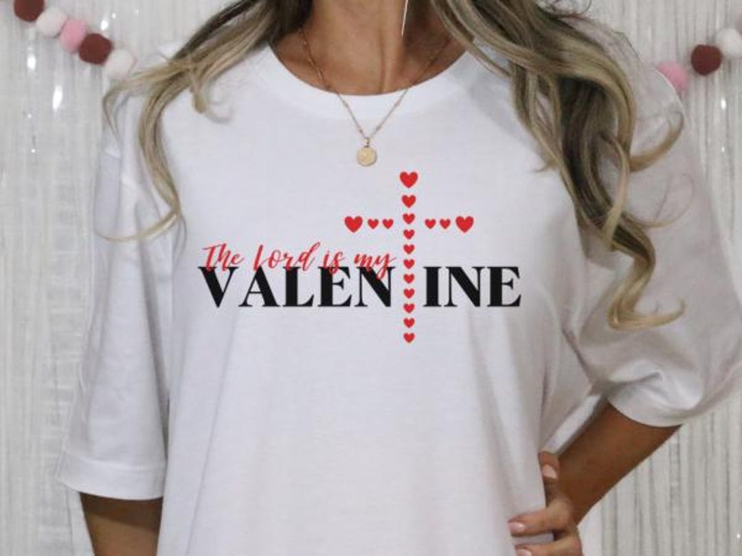 Christian Valentine Png, Christian Valentine Svg, the Lord Valentine ...