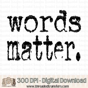 Words Matter Typography Design | Digital Download | PNG File ...