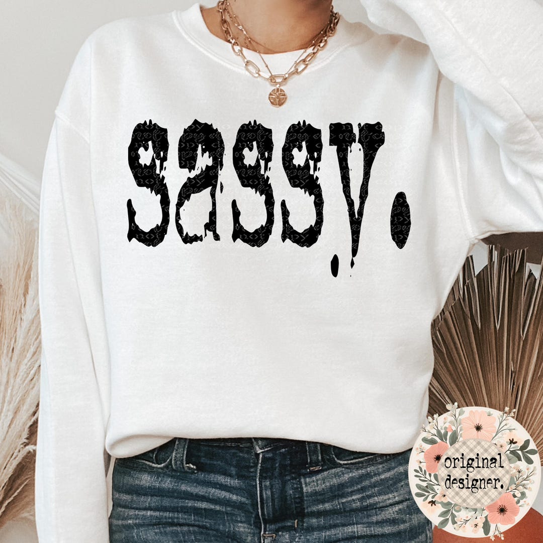 Sassy Typography Design | Digital Download | PNG File | Typography PNG ...
