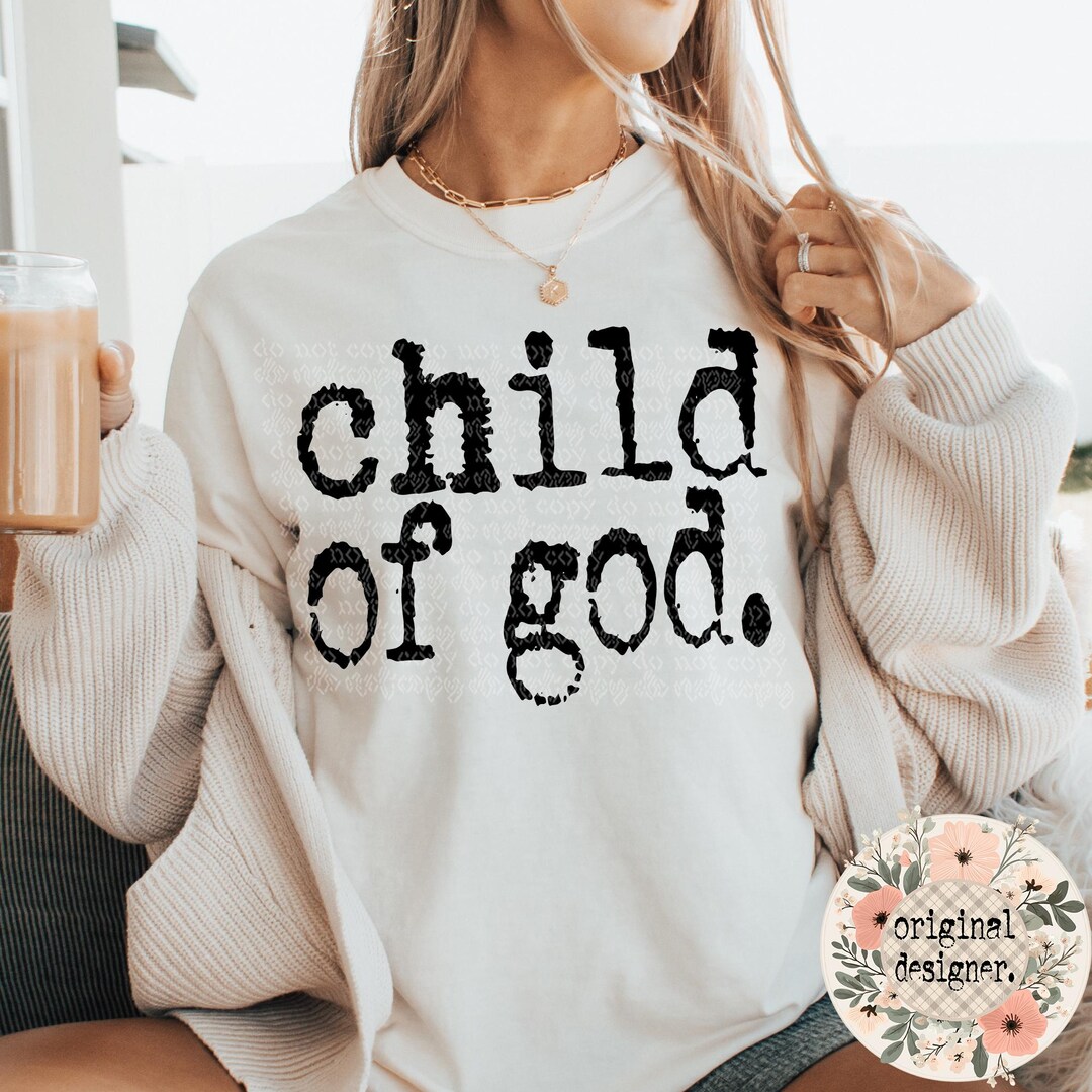 Child of God Design | Digital Download | PNG File | Typography PNG ...