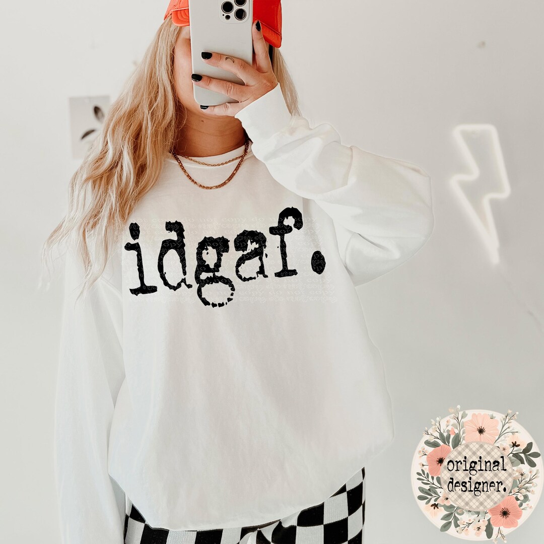 IDGAF Typography Design | Digital Download | PNG File | Sublimation and ...