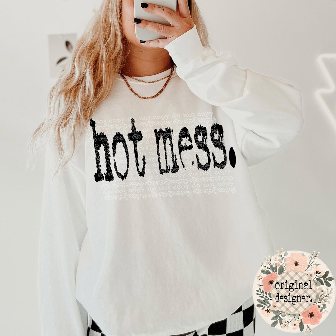Hot Mess Typography Design | Digital Download | PNG File | Sublimation ...