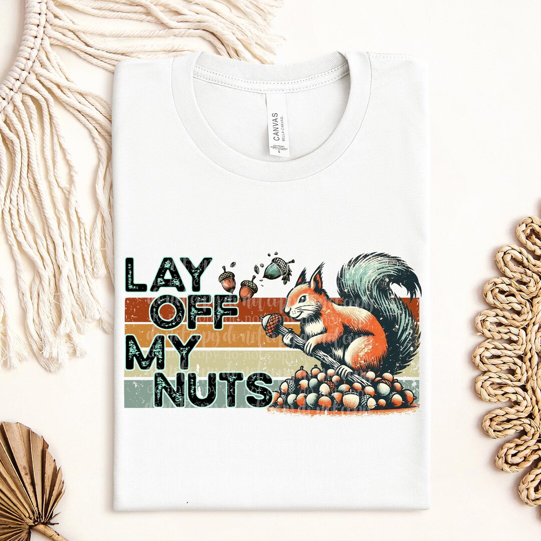 Lay off My Nuts Retro Animal Design | Digital Download | PNG File ...