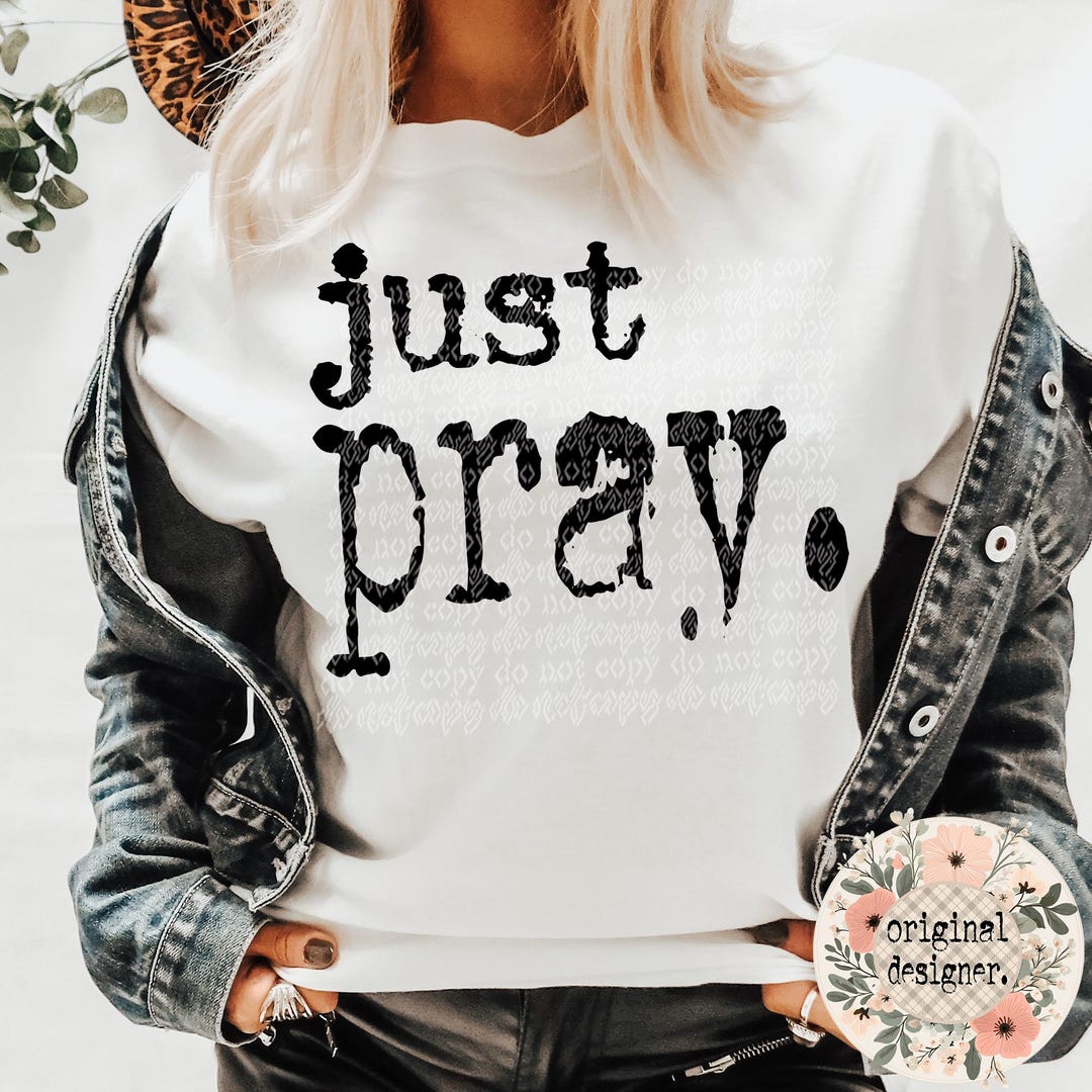 Just Pray Typography Design | Digital Download | PNG File | Sublimation ...
