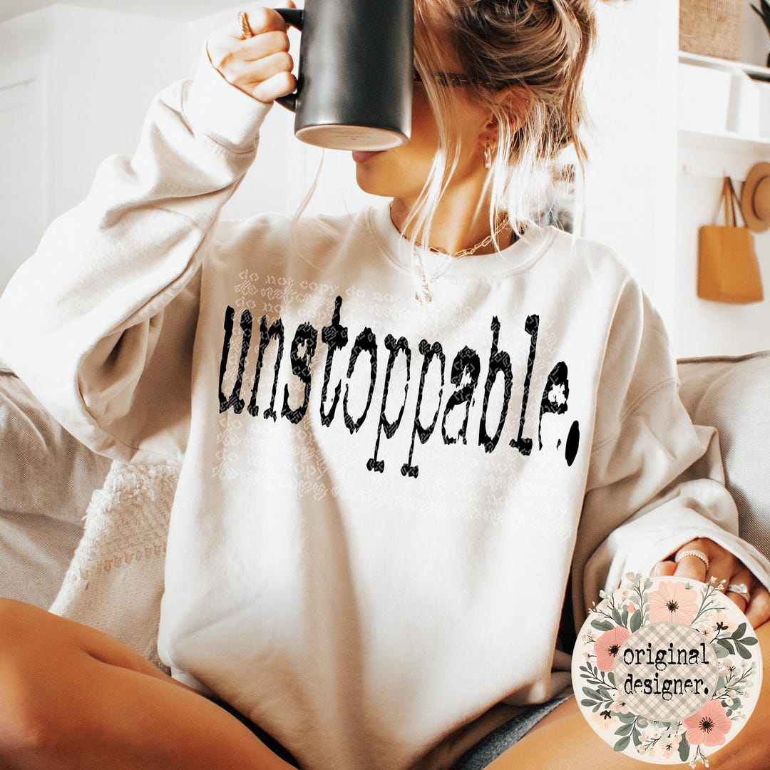 Unstoppable Typography Design | Digital Download | PNG File | Sublimation & DTF Design ...