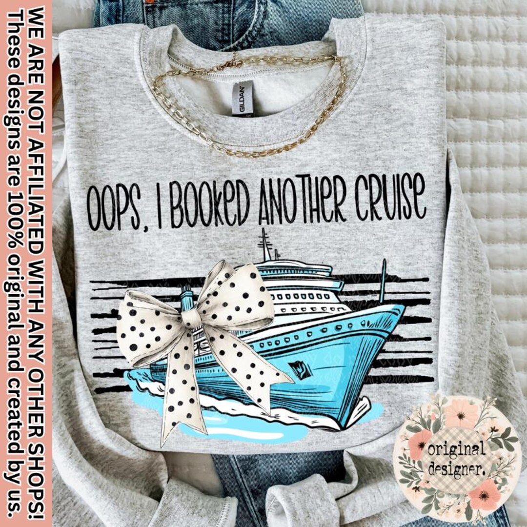 Oops Another Cruise Design | Digital Download | PNG File | Snarky Sassy ...