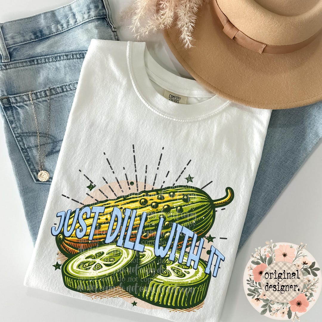 Just Dill With It Pickle Retro Design | Digital Download | PNG File ...