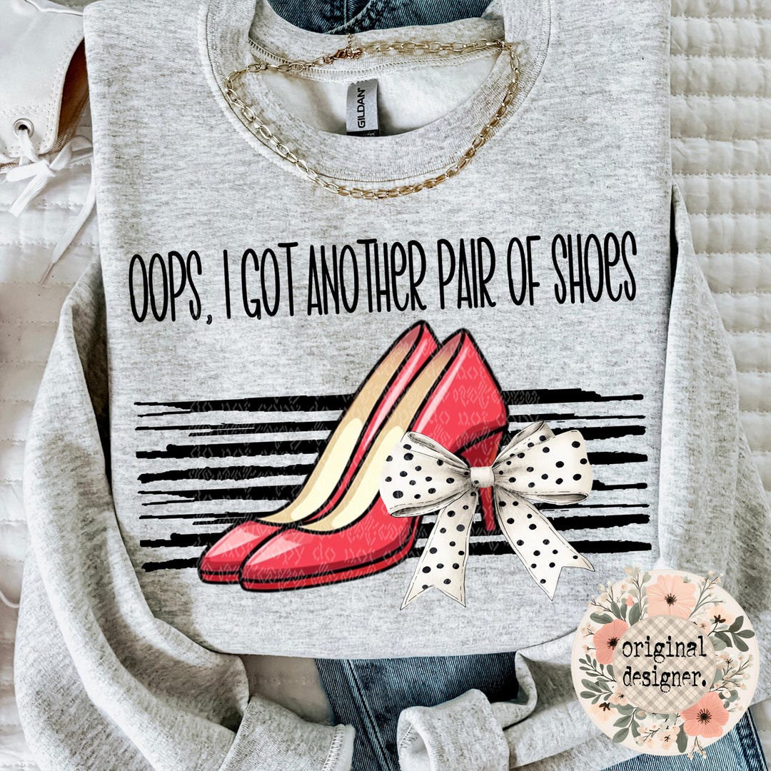 Oops Shoes Design | Digital Download | PNG File | Sublimation DTF Design | Snarky Sassy Humor ...