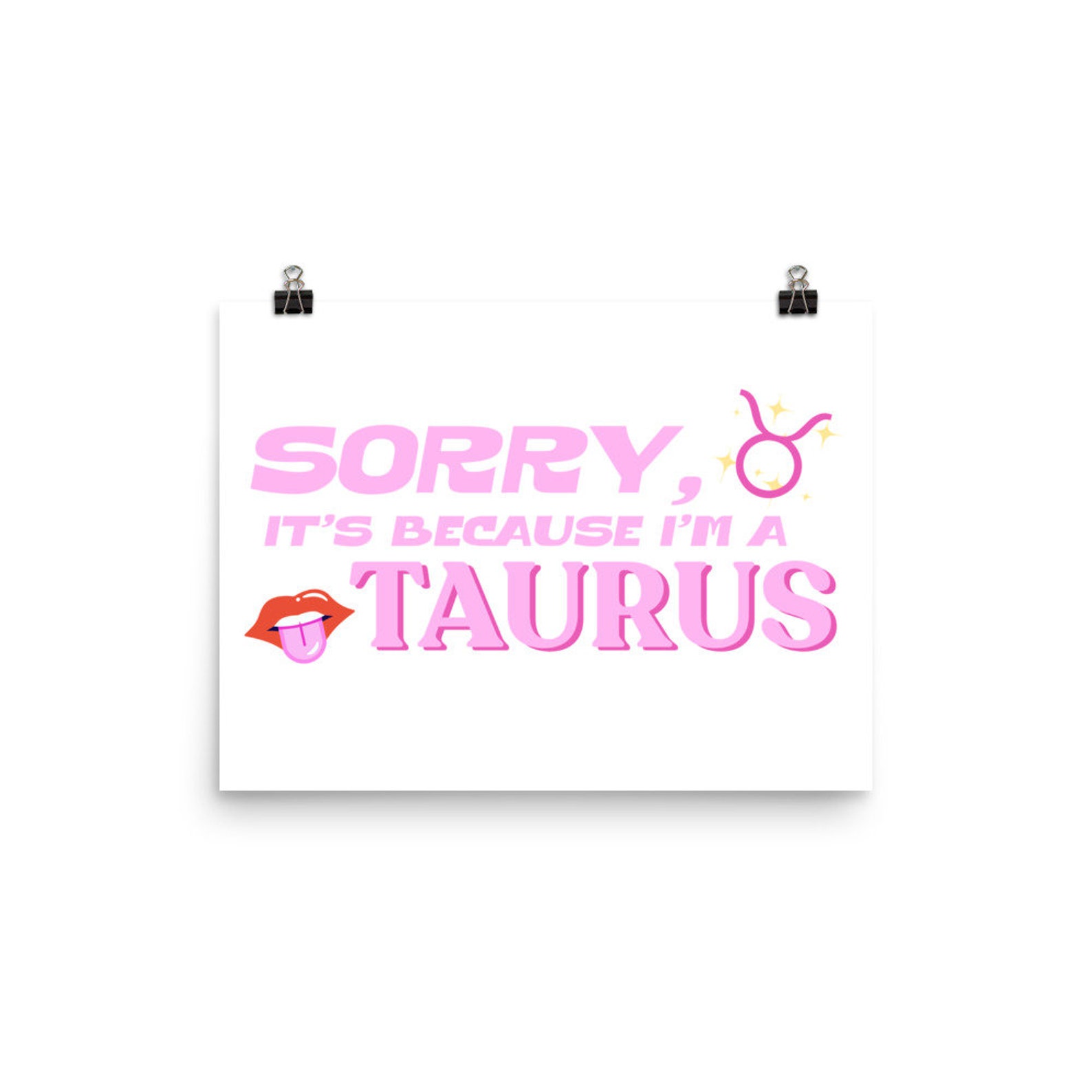 Sorry I'm a Taurus Pink Poster, Astrology Poster, Star Sign Poster ...