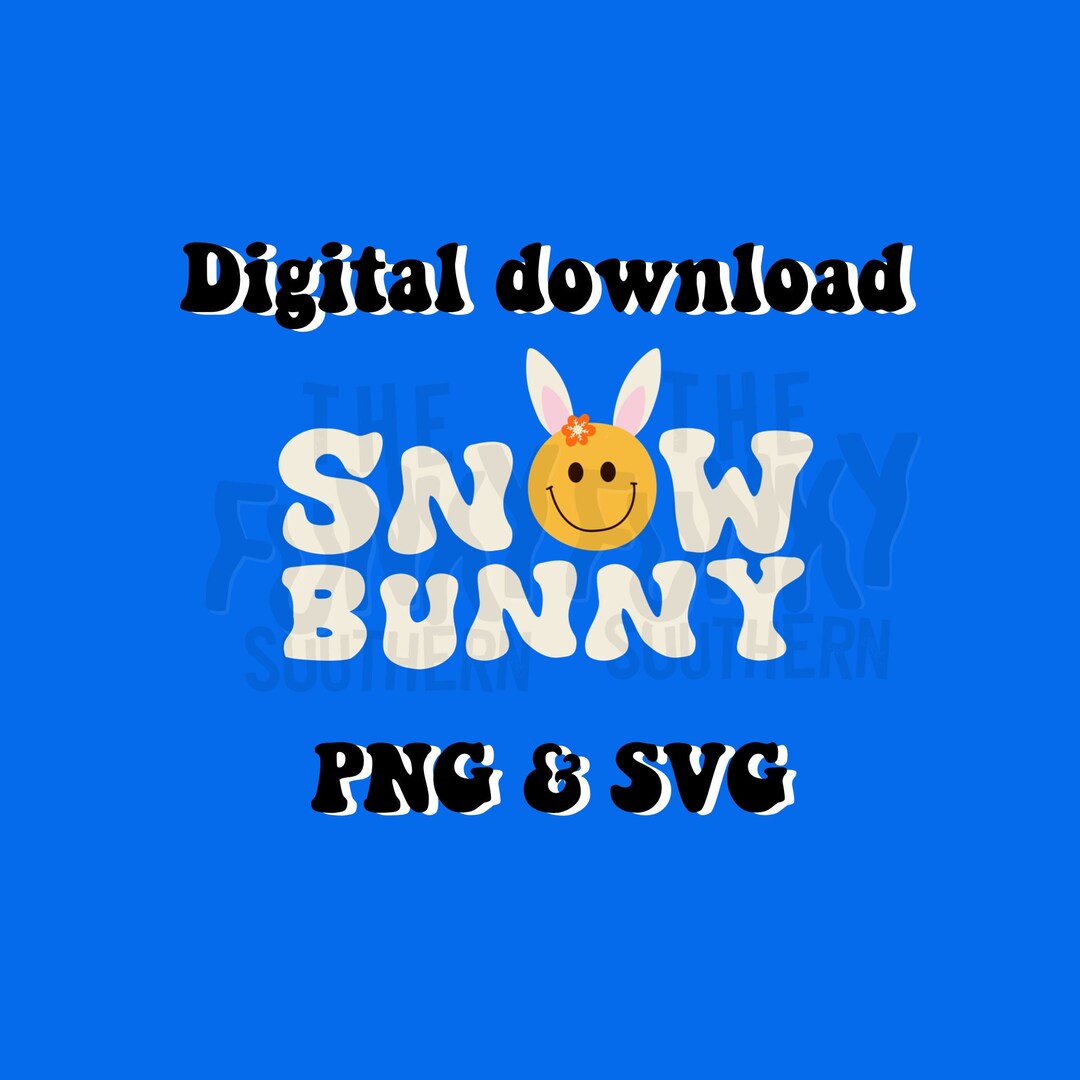 Snow Bunny Digital Download | PNG & SVG | Skiing Png | Snowboarding Png ...