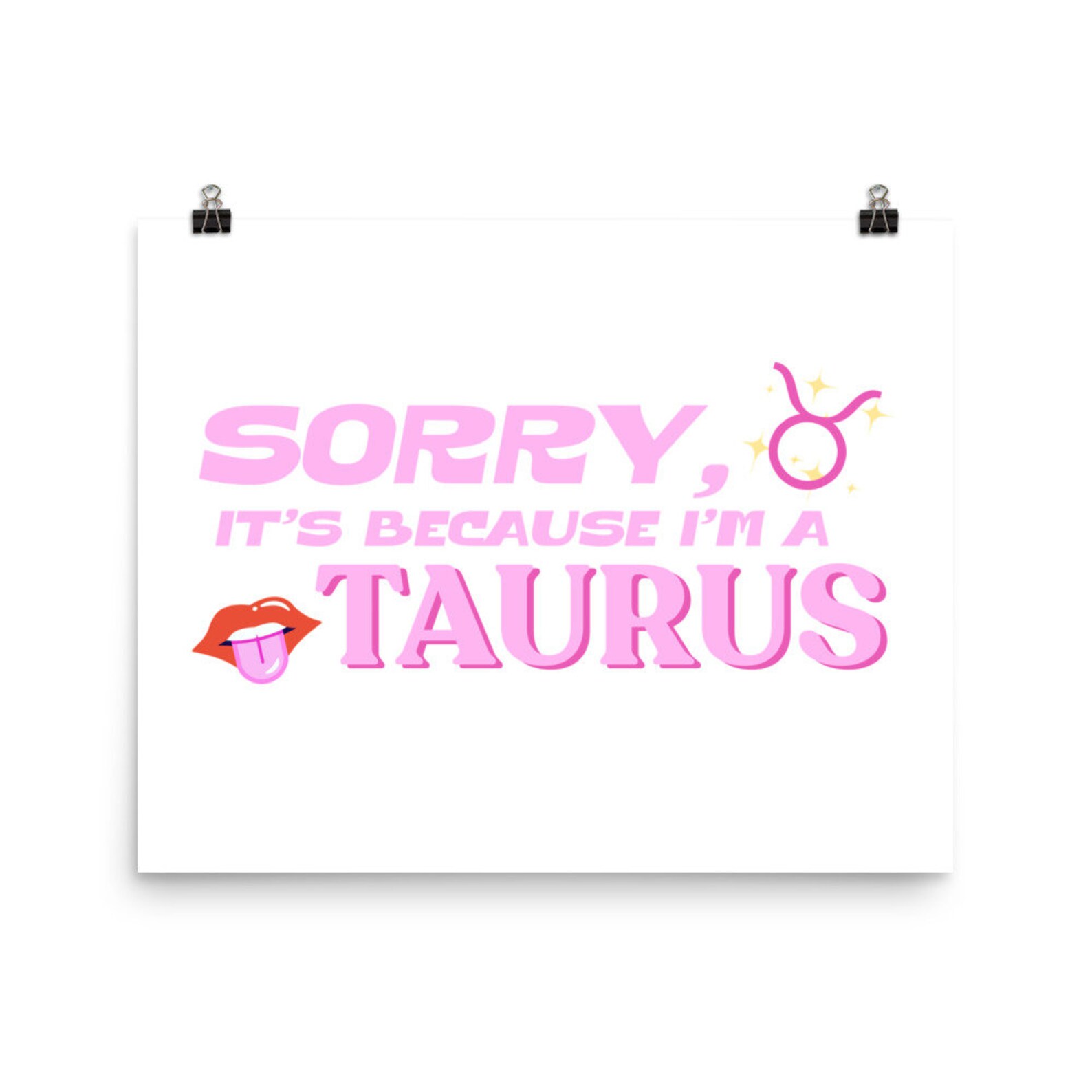 Sorry I'm a Taurus Pink Poster, Astrology Poster, Star Sign Poster ...