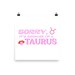 Sorry I'm a Taurus Pink Poster, Astrology Poster, Star Sign Poster ...