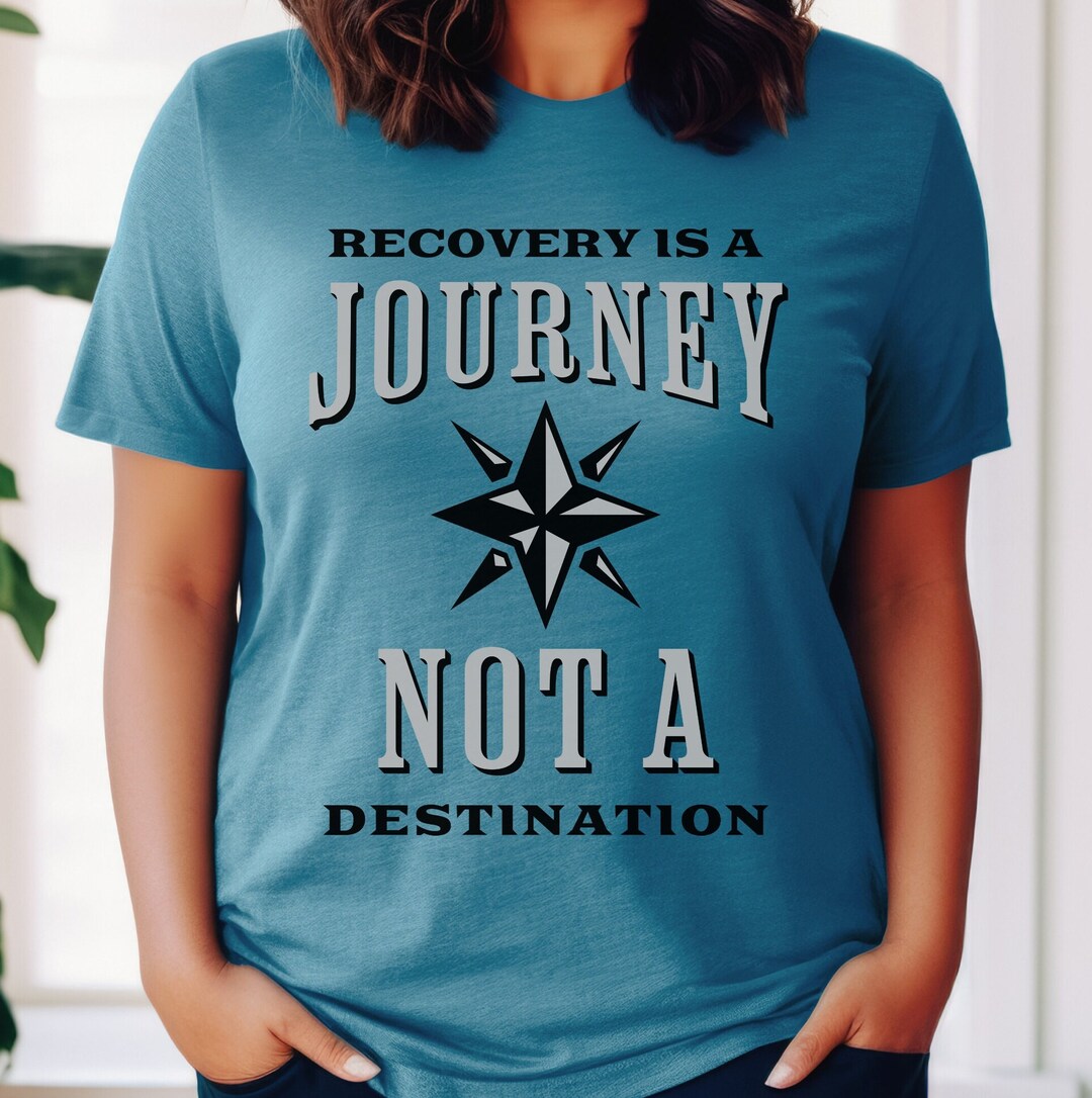 Addiction Recovery Journey, Recovery Motivating Shirt, Recovery Clothes ...