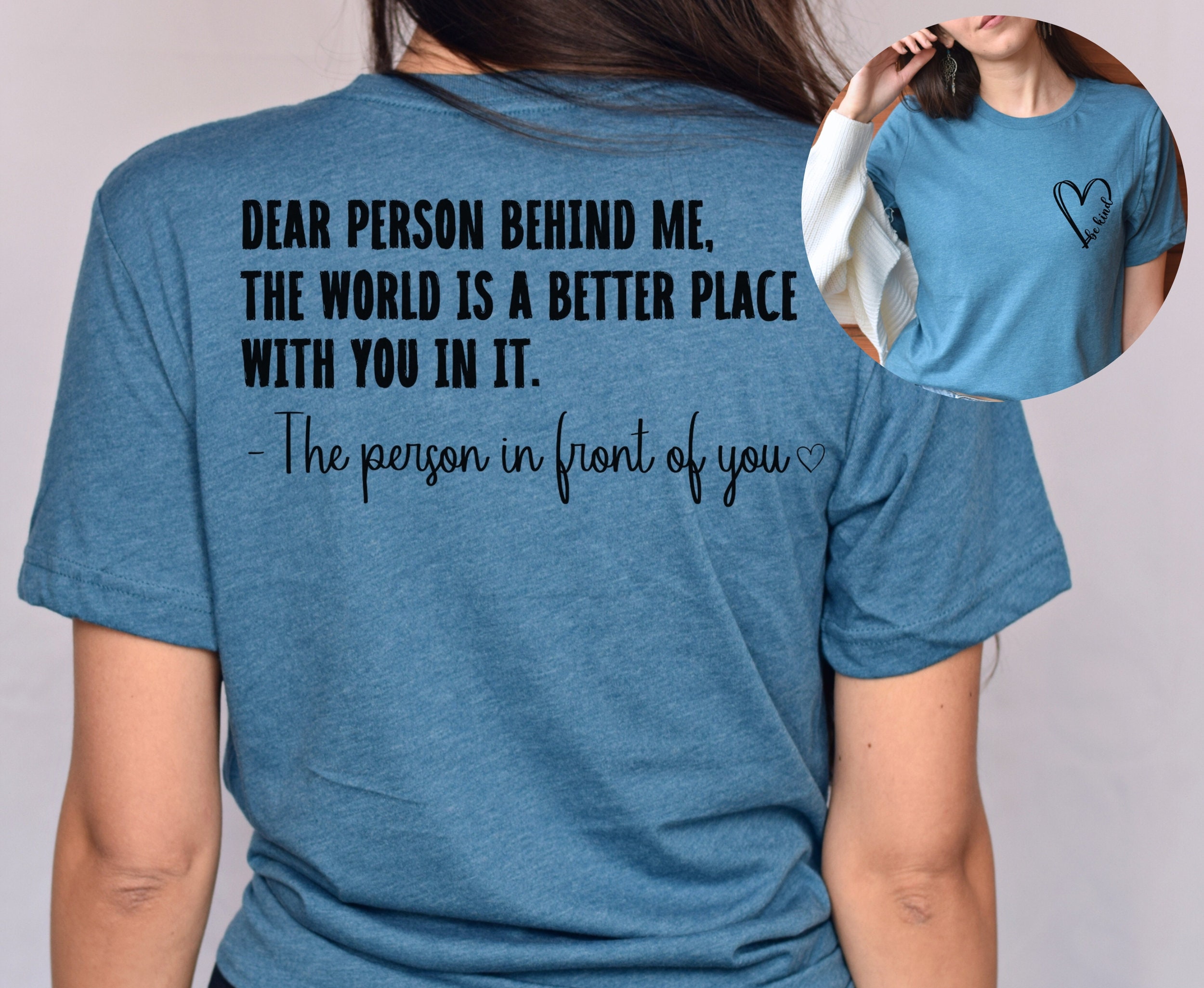 To the Person Behind Me Dear Person Behind Me T-shirt Guidance ...
