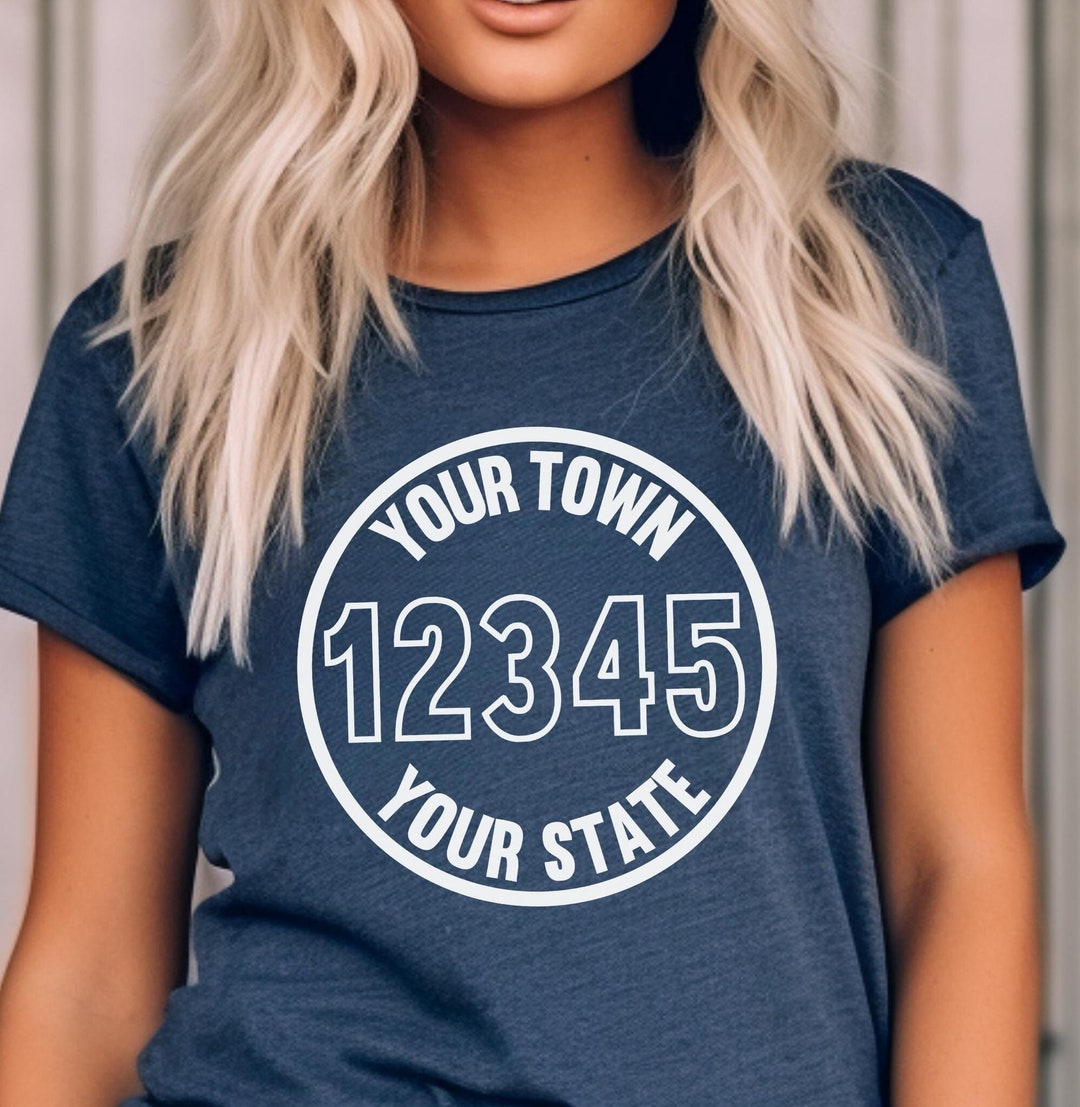 Hometown Shirt Personalized Zip Code Custom City and State Tee State ...
