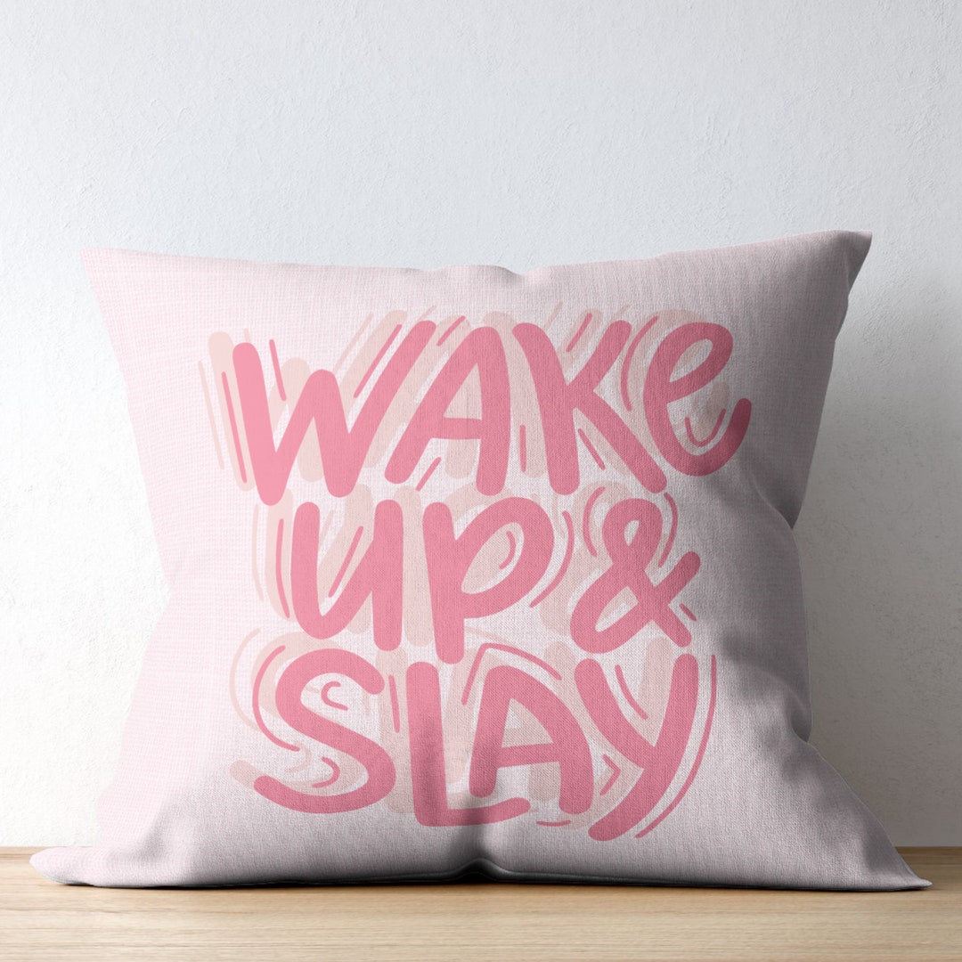Wake up and Slay Throw Pillow | Dorm Bed Pillow - Etsy