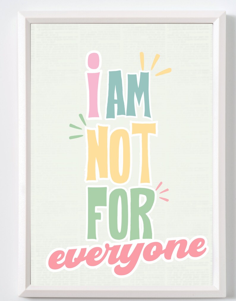 I Am Not for Everyone Art for Walls - Etsy