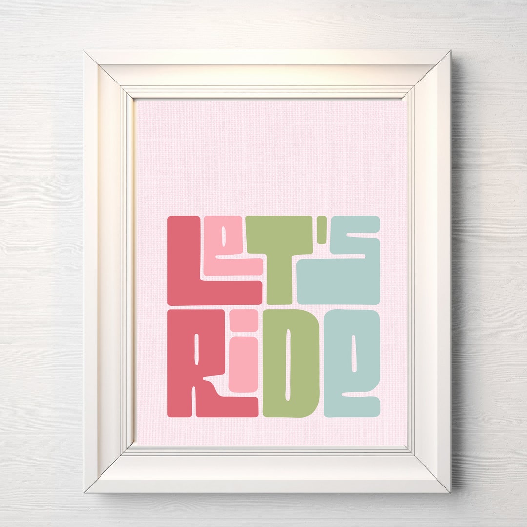 Let It Ride Art for Walls - Etsy