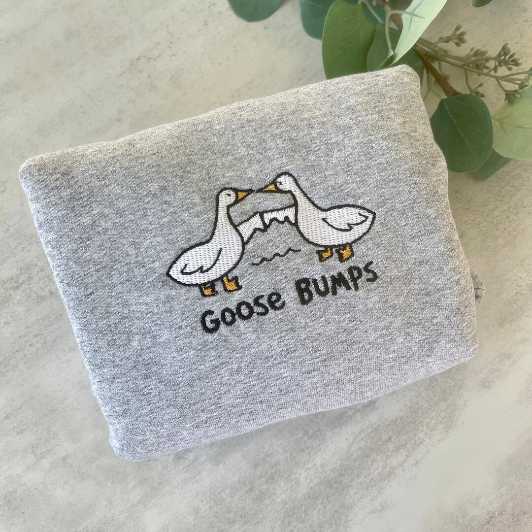 Goose Bumps Sweatshirt, Goosebumps Crewneck Sweatshirt, Saying Crewneck ...