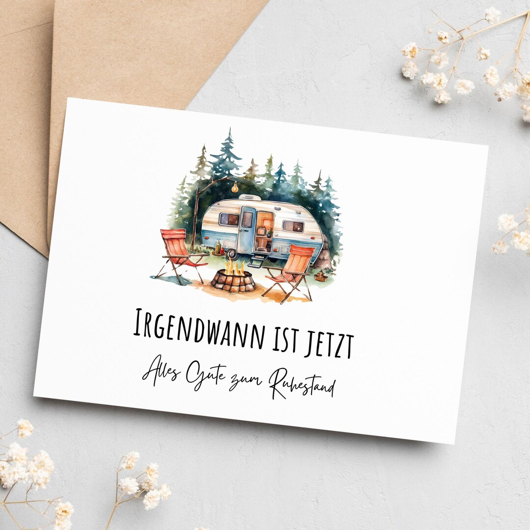 Karte zur Rente, Wohnwagen, irgendwann ist jetzt, Glückwunsch zur Rente ...