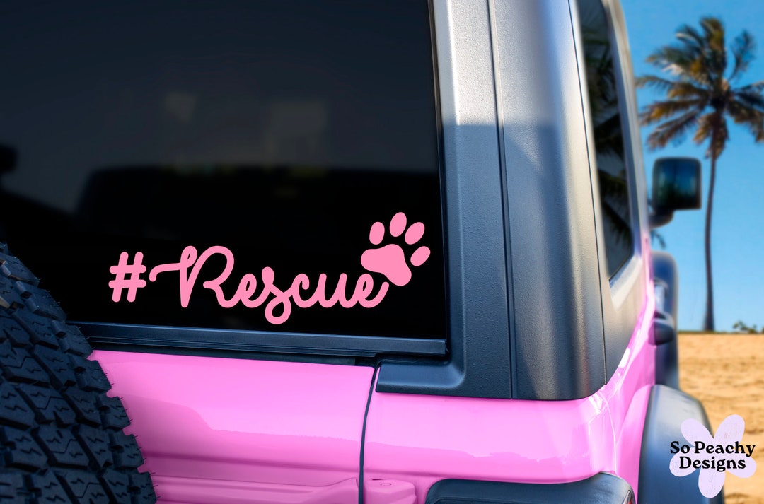 Rescue Decal, Rescue Sticker, the Best Things in Life Are Adopted Decal ...