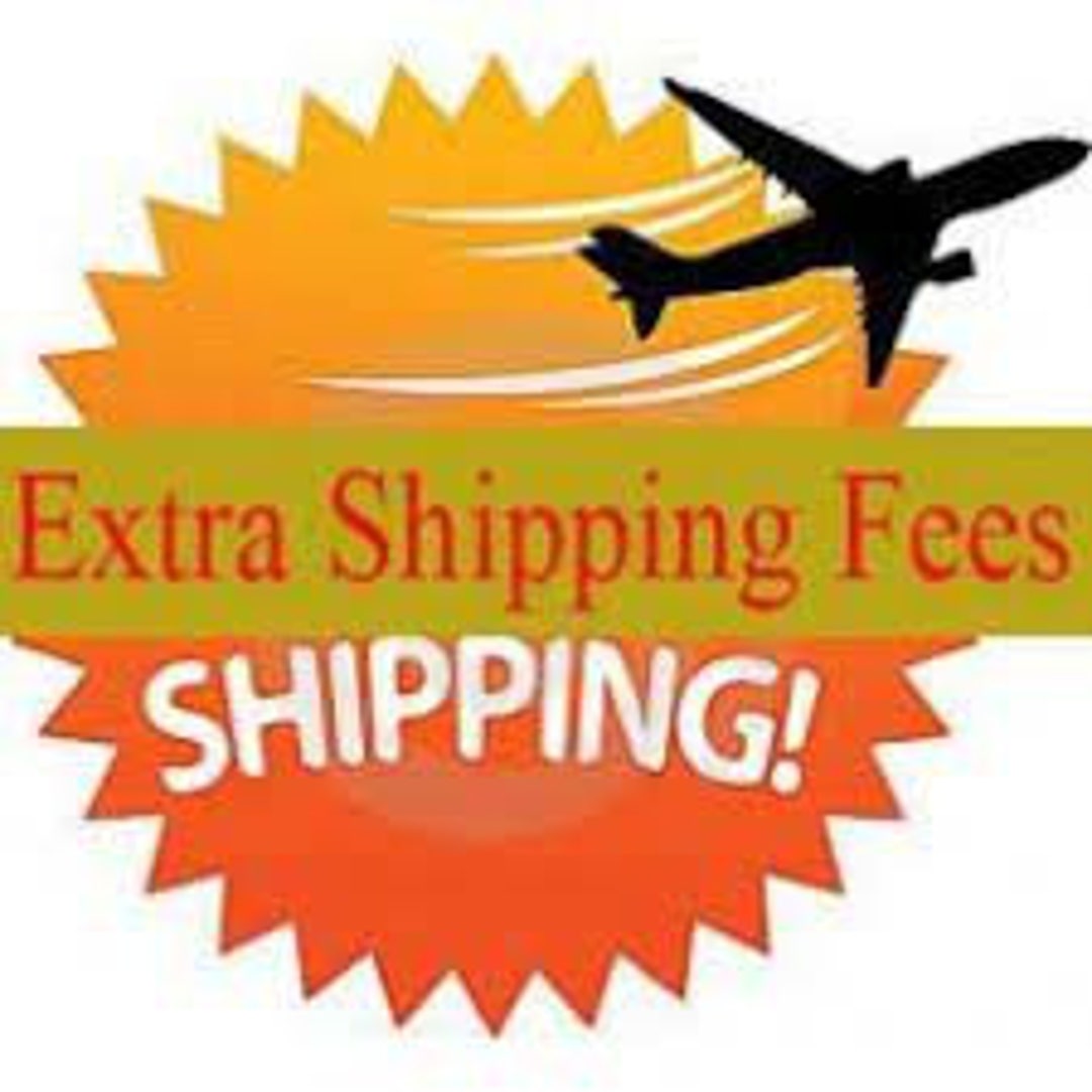 Extra Shipping Charge (do Not Purchase Unless Advised to Do So) - Etsy