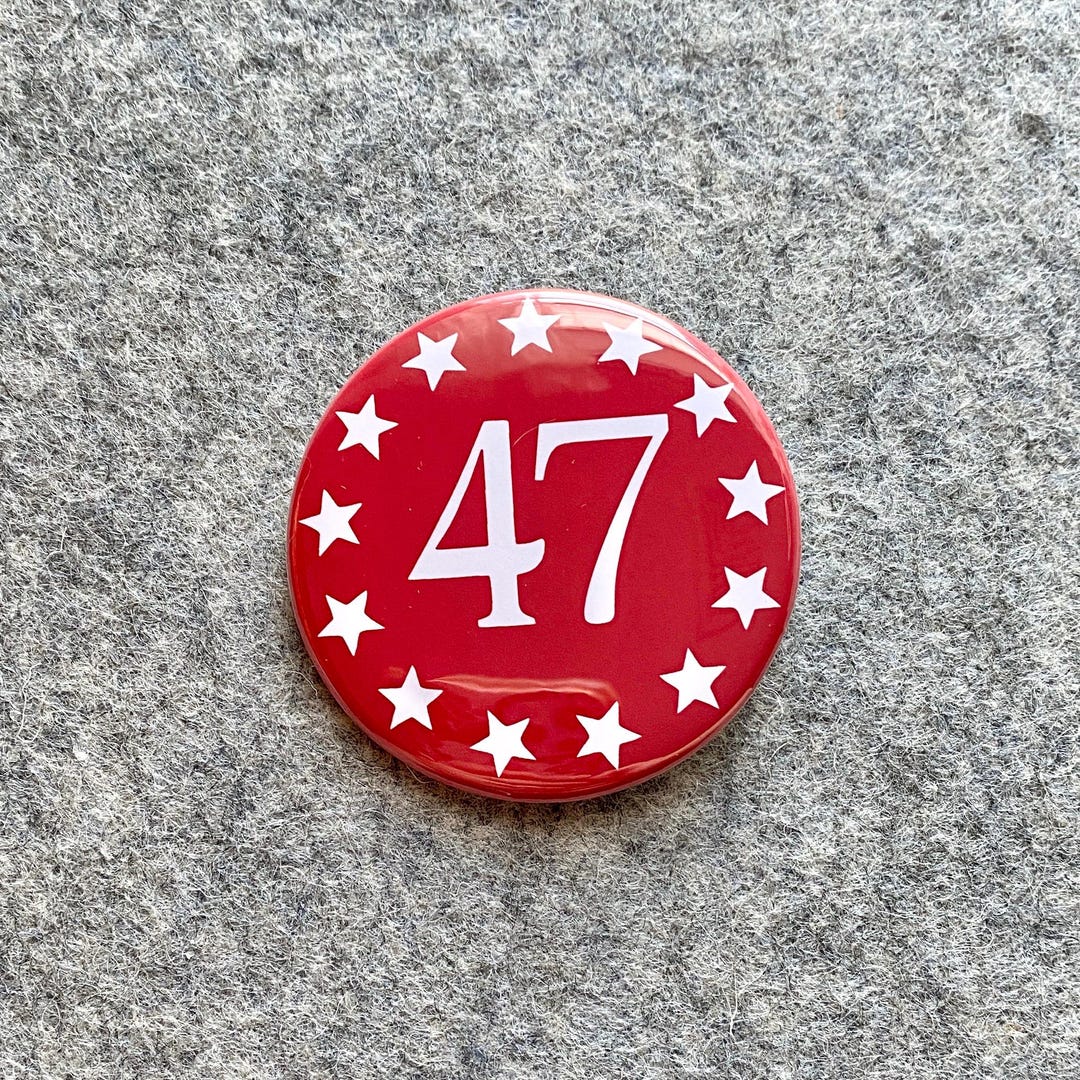 47 Donald Trump 47th President Pinback Buttons | USA Patriot Pins ...
