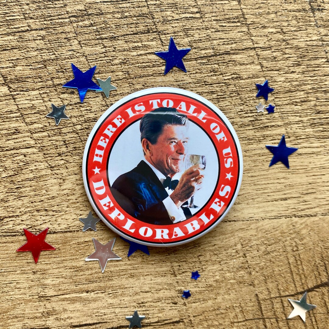 President Ronald Reagan Deplorable Pinback Buttons | USA Patriotic Pins ...