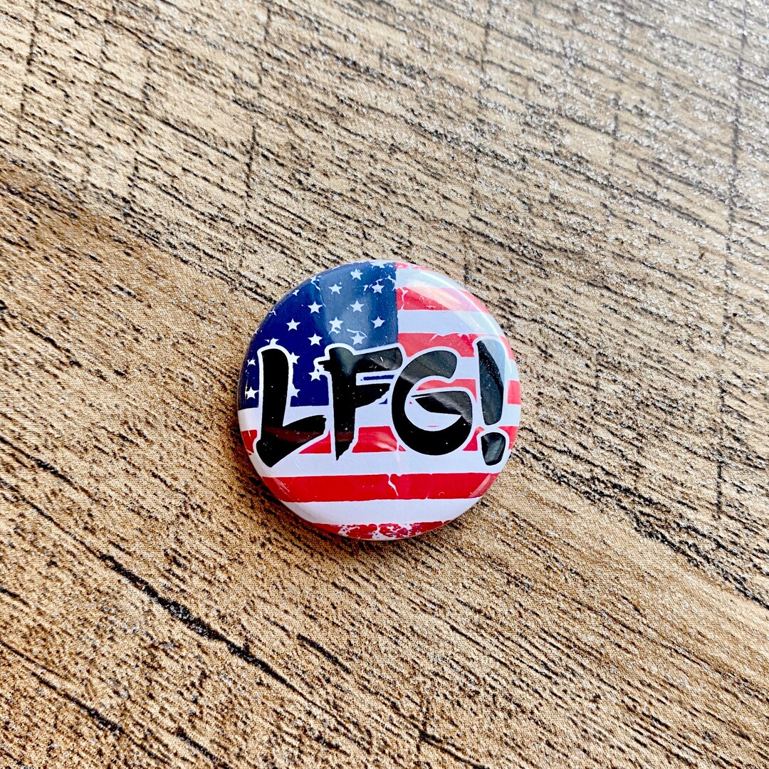 LFG Let’s Go Pinback Button | USA Patriotic Pins | Funny Magnets ...