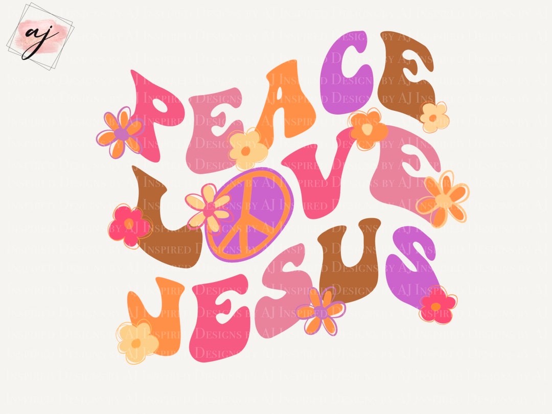 Peace Love Jesus, Retro Wave Hippie Flowers Jesus PNG Sublimation PNG ...