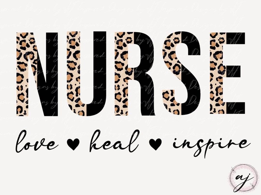 Nurse Love Heal Inspire PNG, Black & Half Leopard Print Nurse Png ...
