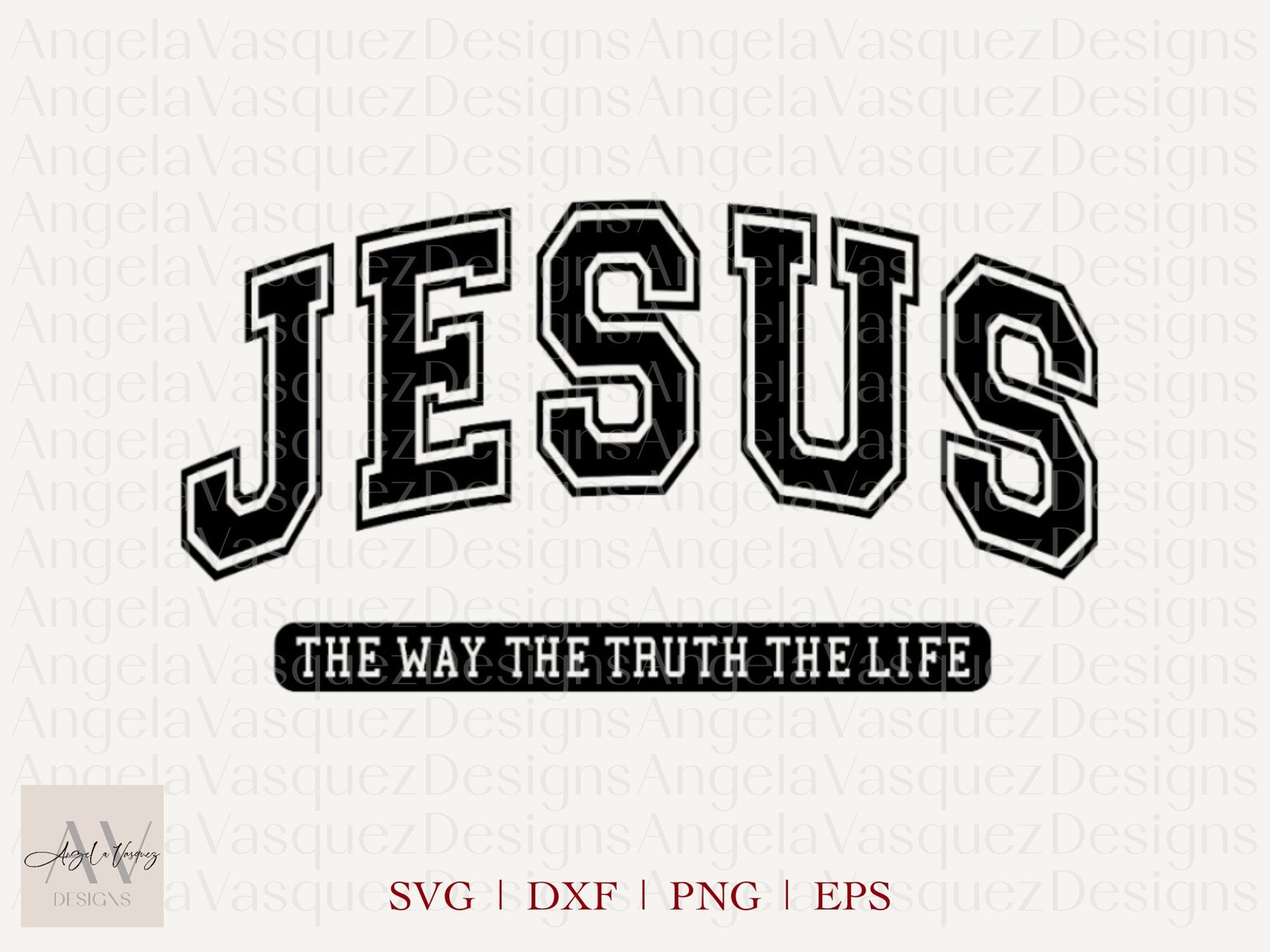 Jesus the Way the Truth the Life SVG, Jesus Varsity College Font, Jesus ...