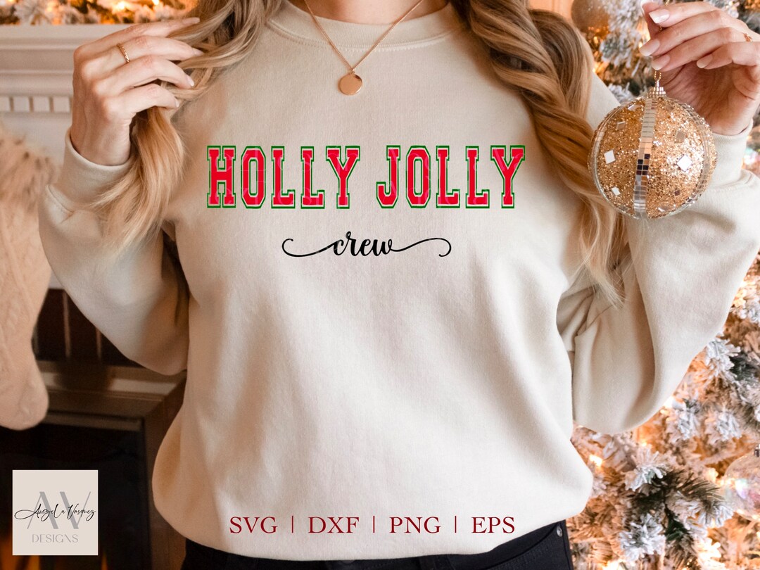 Holly Jolly Crew Christmas SVG, College Font and Cursive Holly Jolly ...