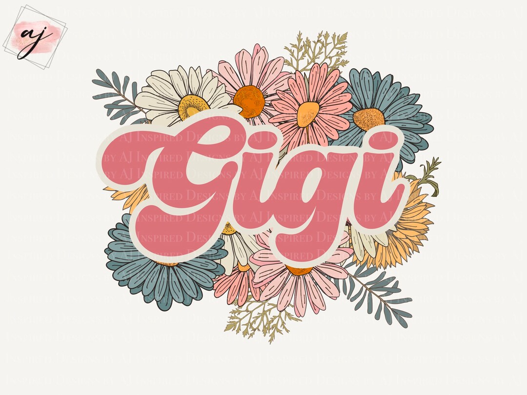 Retro Floral Gigi, Retro Hippie Flowers, Gigi PNG Sublimation PNG ...