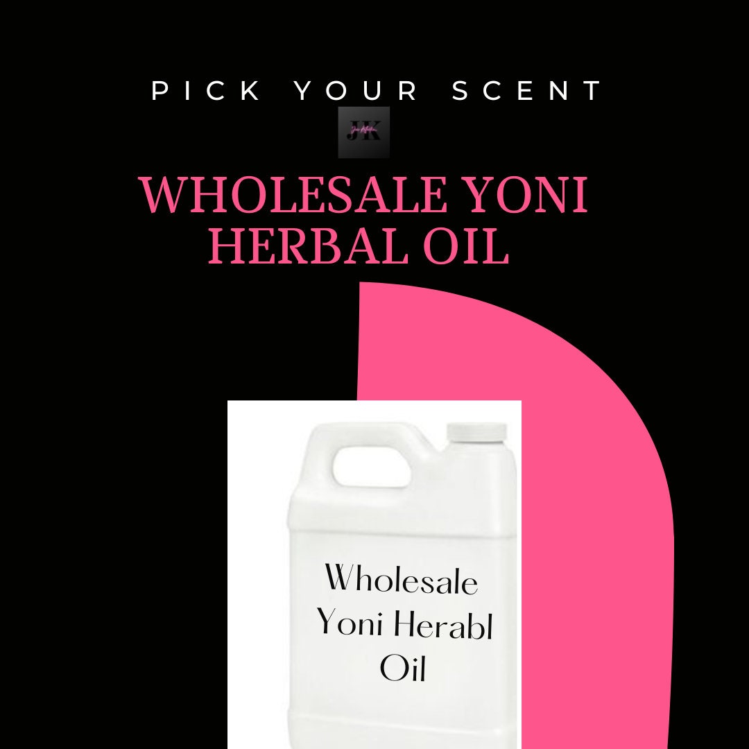 Wholesale Yoni Herbal Oil 32 Oz 64 Oz Pick Your Own Scent - Etsy
