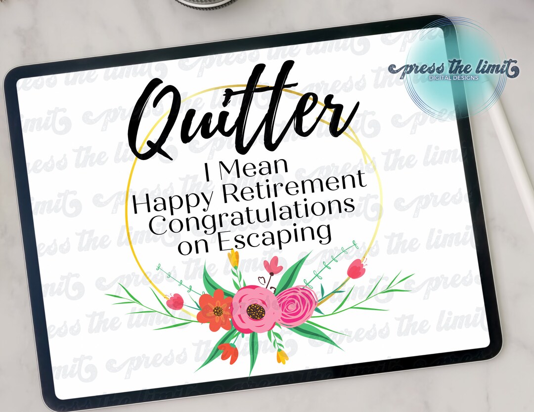 Retirement Digital Design-sublimation-quitter-retirement Gift ...