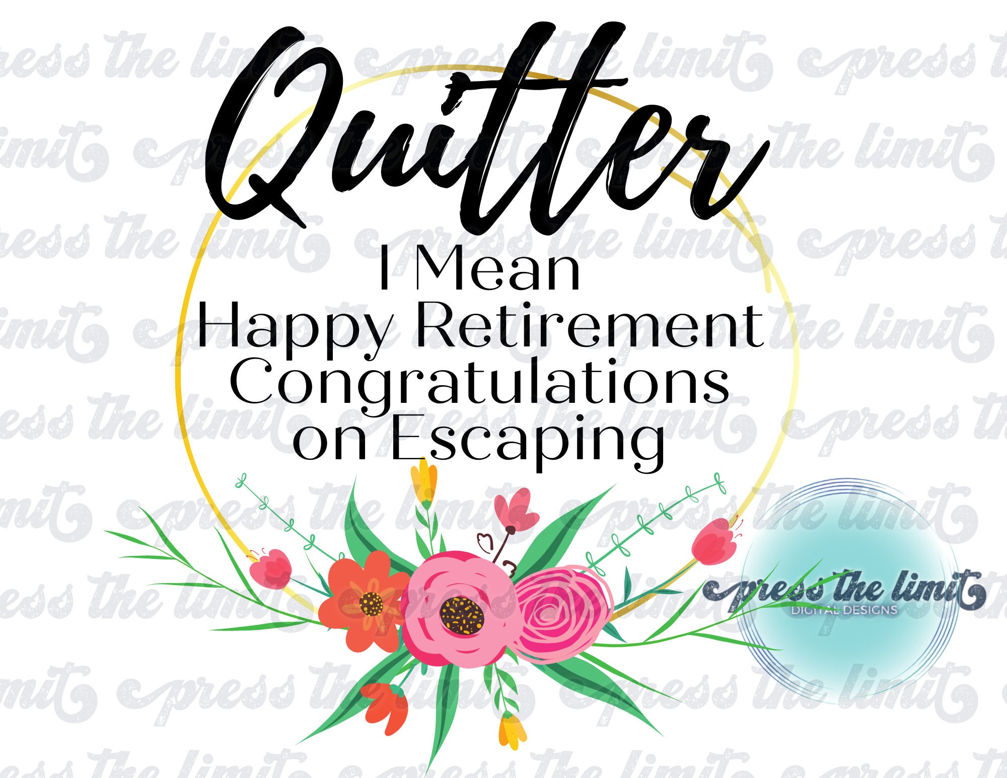 Retirement Digital Design-sublimation-quitter-retirement Gift ...