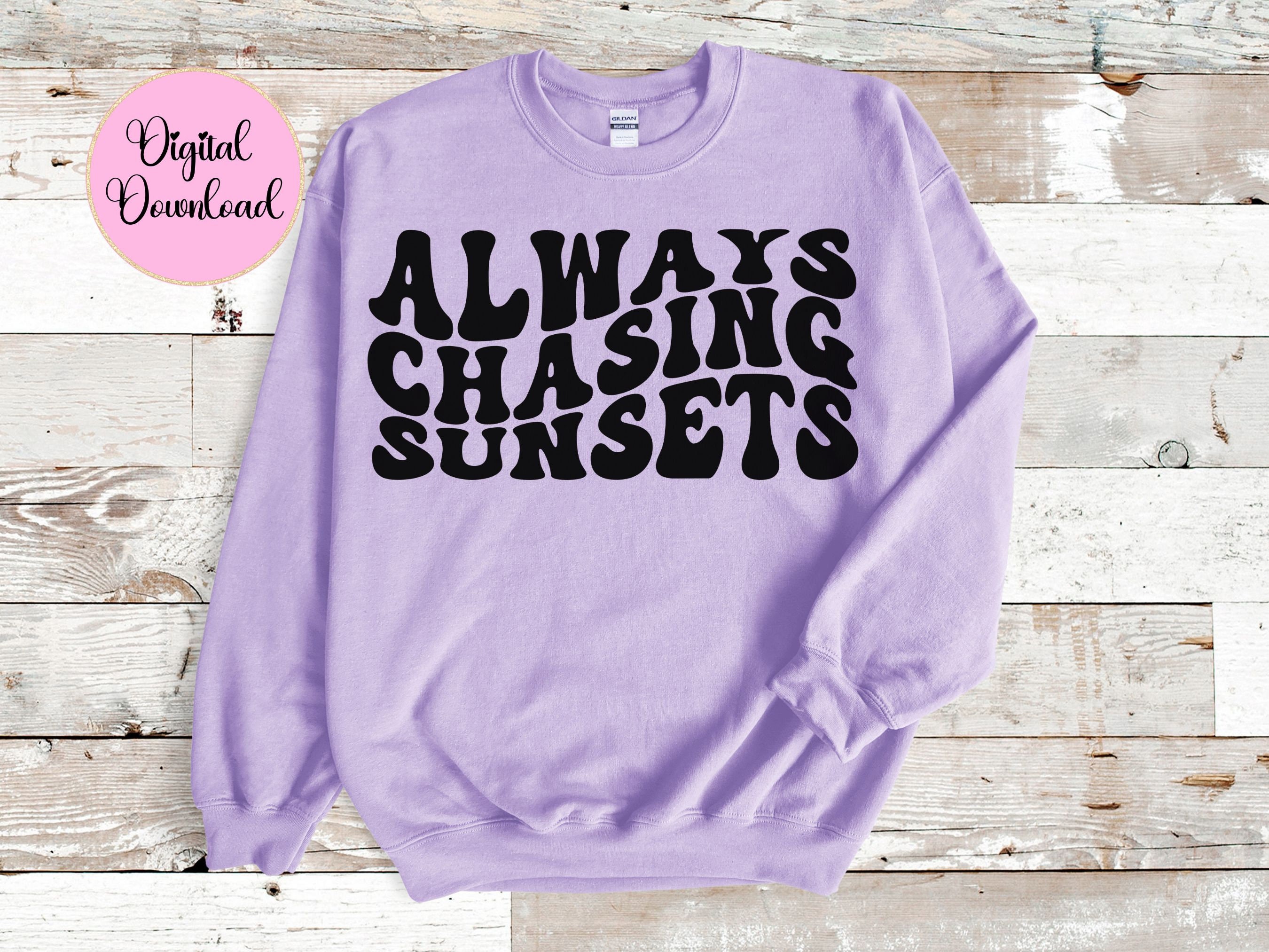 Always Chasing Sunsets SVG: Retro Font, Beach Summer Design (digital ...