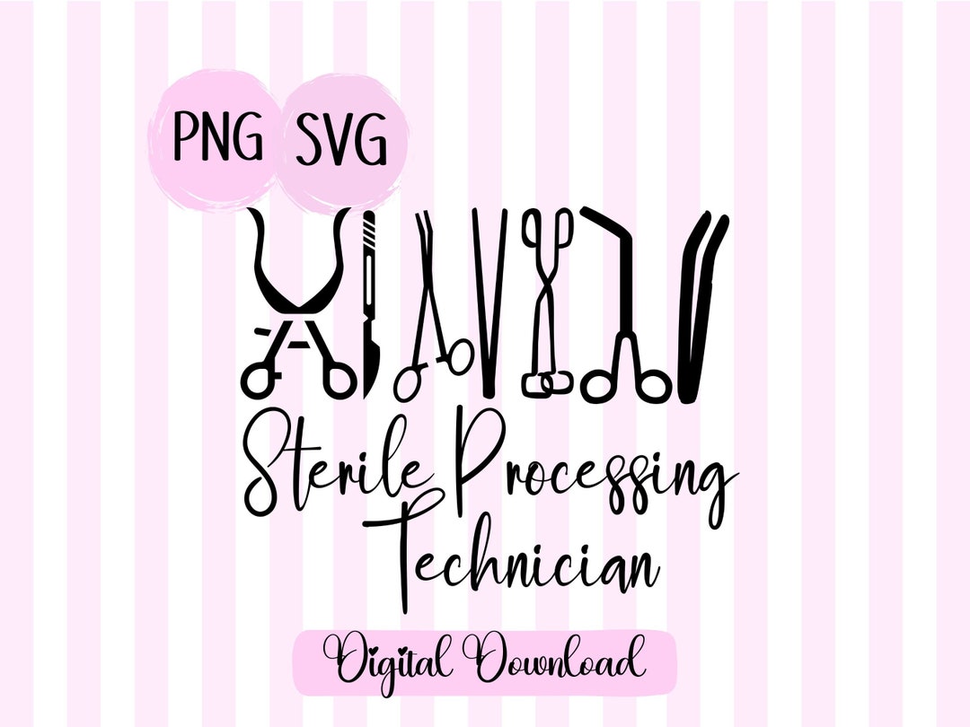 Sterile Processing Tech Life SVG: Scrub Nurse Cut File (digital ...