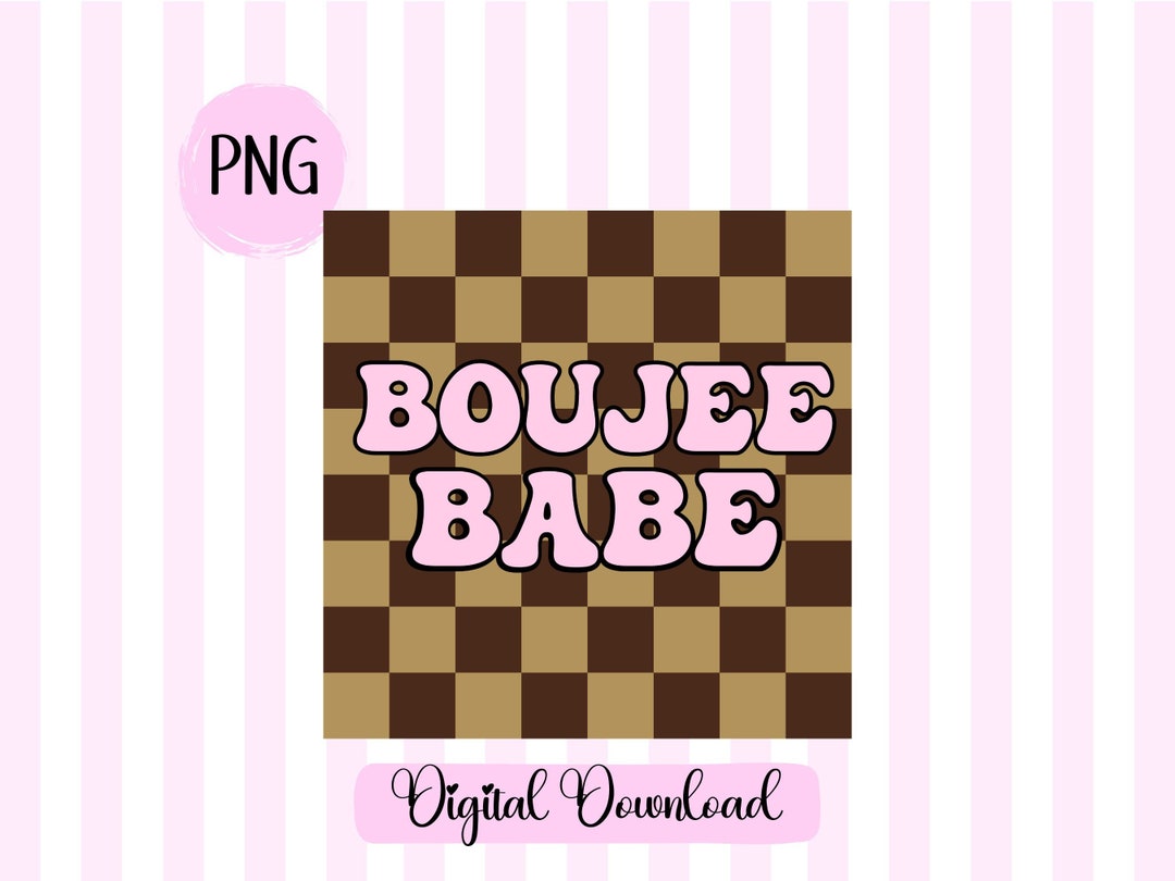 Boujee Babe Preppy PNG File Trendy Png File Sublimation Preppy ...
