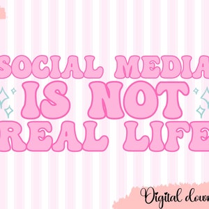 Social Media is Not Real Life PNG Retro Hot Pink Quote PNG Preppy ...