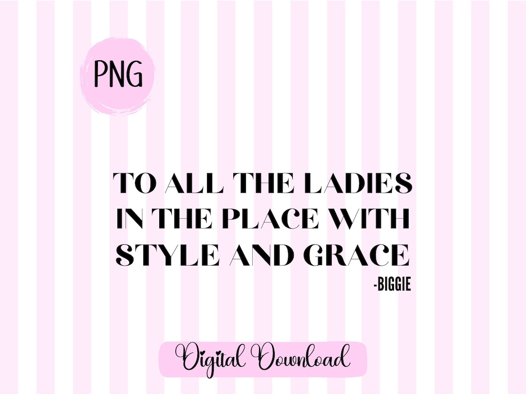 Biggie Lyrics Svg Biggie Smalls Svg Womens Shirt Png Cut File For Cricut Style And Grace Png