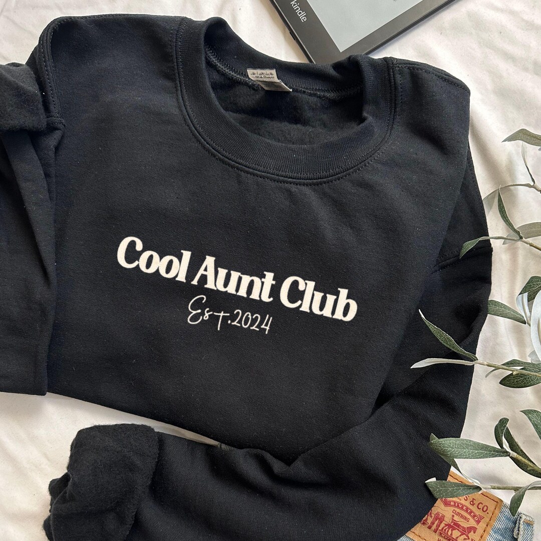 Cool Aunt Club Custom Embroidered Sweatshirt, Embroidered Cool Aunt ...