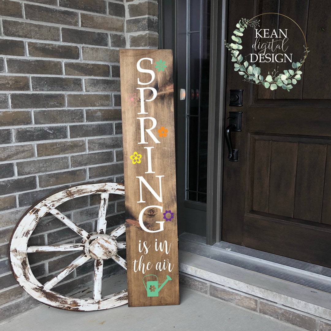 Spring is in the Air SVG, Porch Sign SVG, Spring Porch SVG, Spring ...