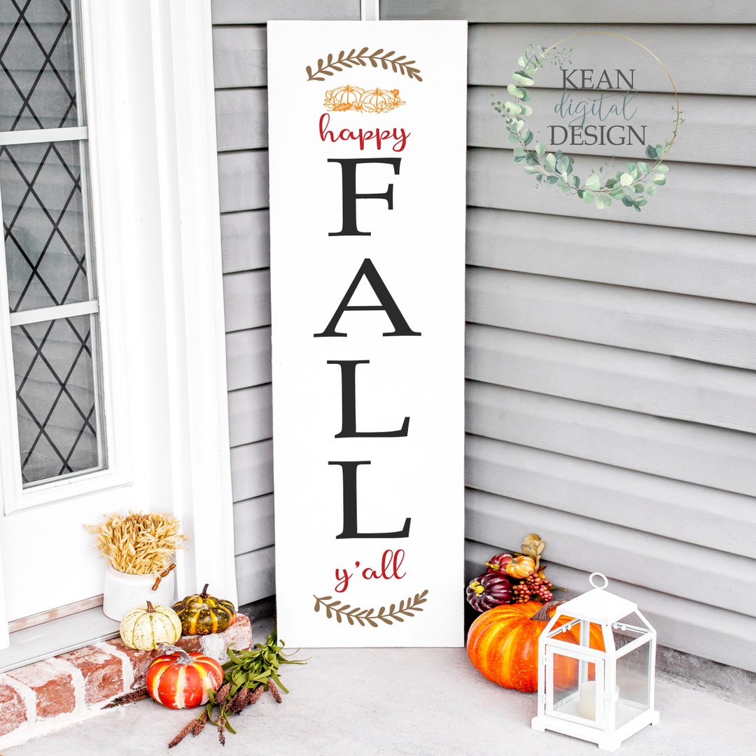 Happy Fall Y'all SVG, Porch Leaner SVG, Porch Sign File, Cricuit ...