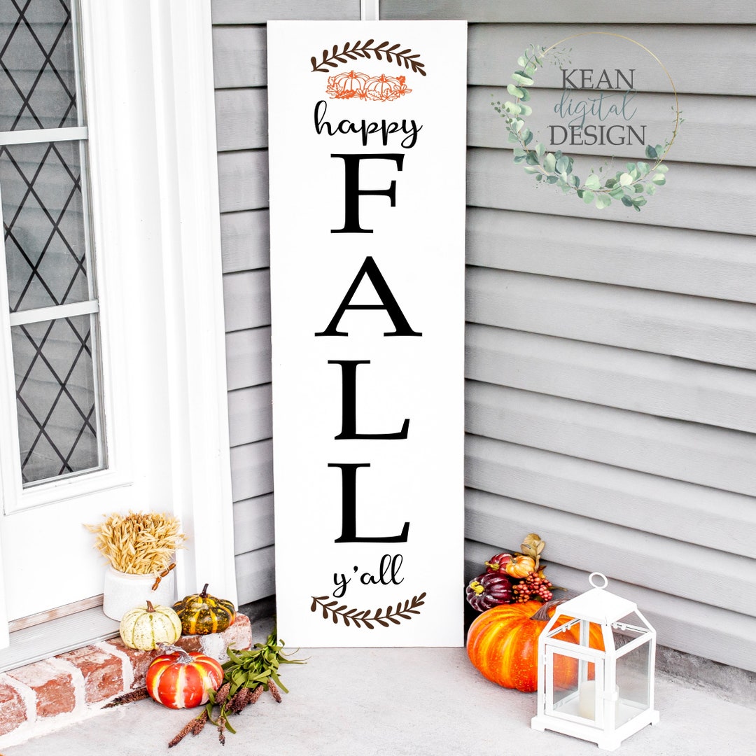 Happy Fall Y'all SVG, Porch Leaner SVG, Porch Sign File, Cricuit ...