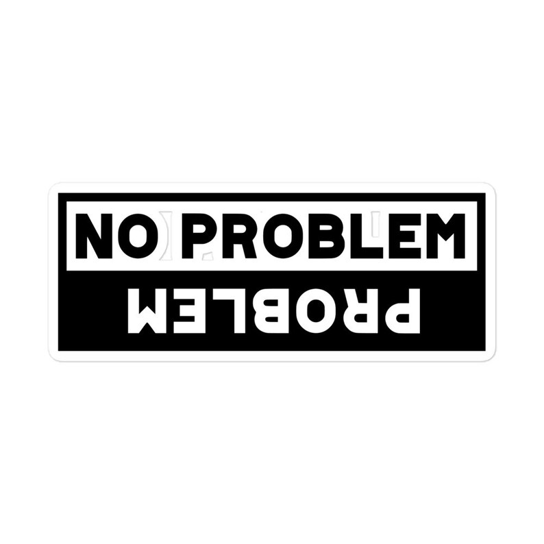 Funny Car Sticker No Problem Bubble-free Stickers - Etsy
