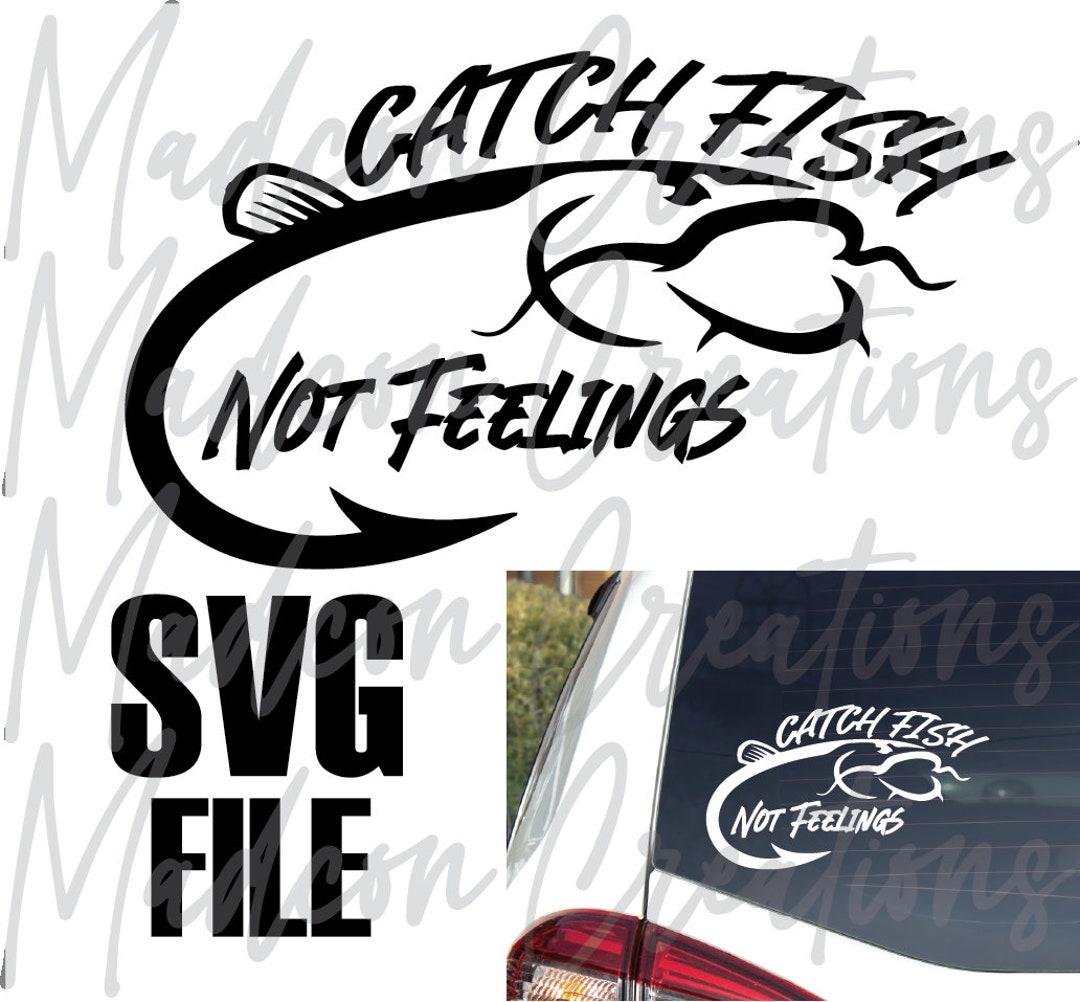 Catch Fish Not Feeling Digital SVG - Etsy